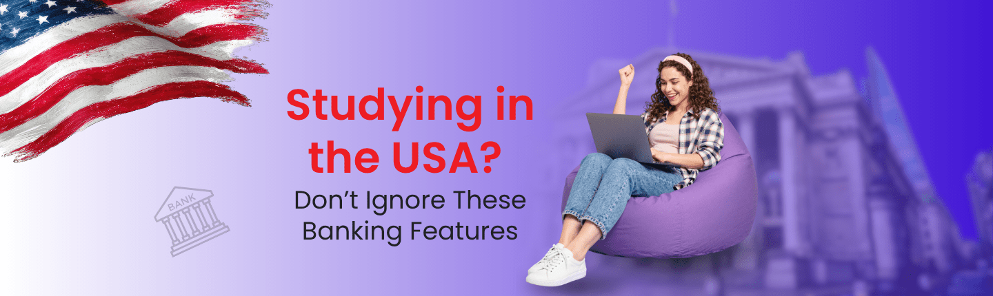 Top USA Banking Features Every International Student Needs